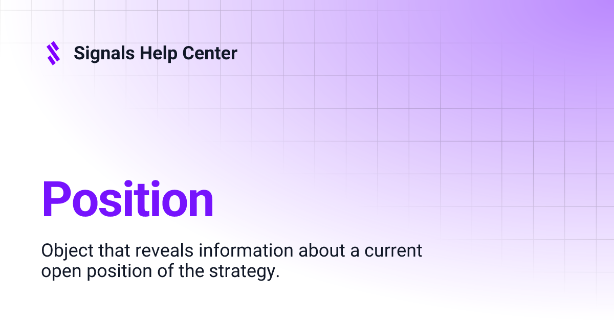 Position | Signals Help Center